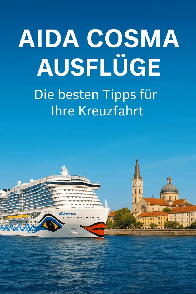 AIDA Cosma Ausflüge: Die besten Tipps für Ihre Kreuzfahrt - Kreuzfahrt.org